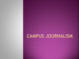Campus journalism | PPTX