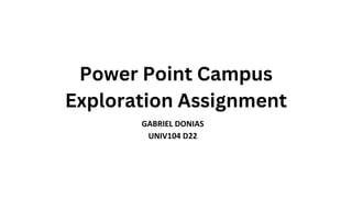 CAMPUS EXPLORATION POWERPOINT.pdffffffff | PDF