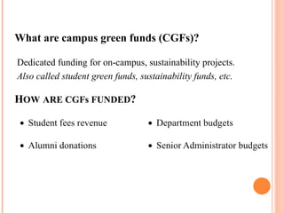 Designing and Implementing a Robust and Sustainable Campus Green Fund ...