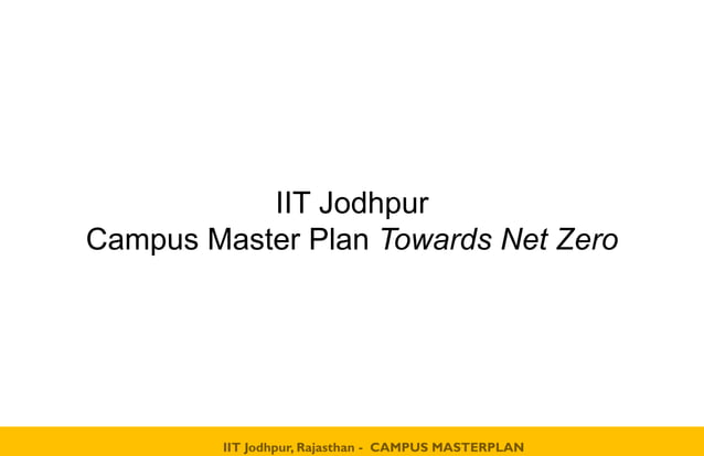Campus Master Plan of the Indian Institute of Technology Jodhpur.pdf
