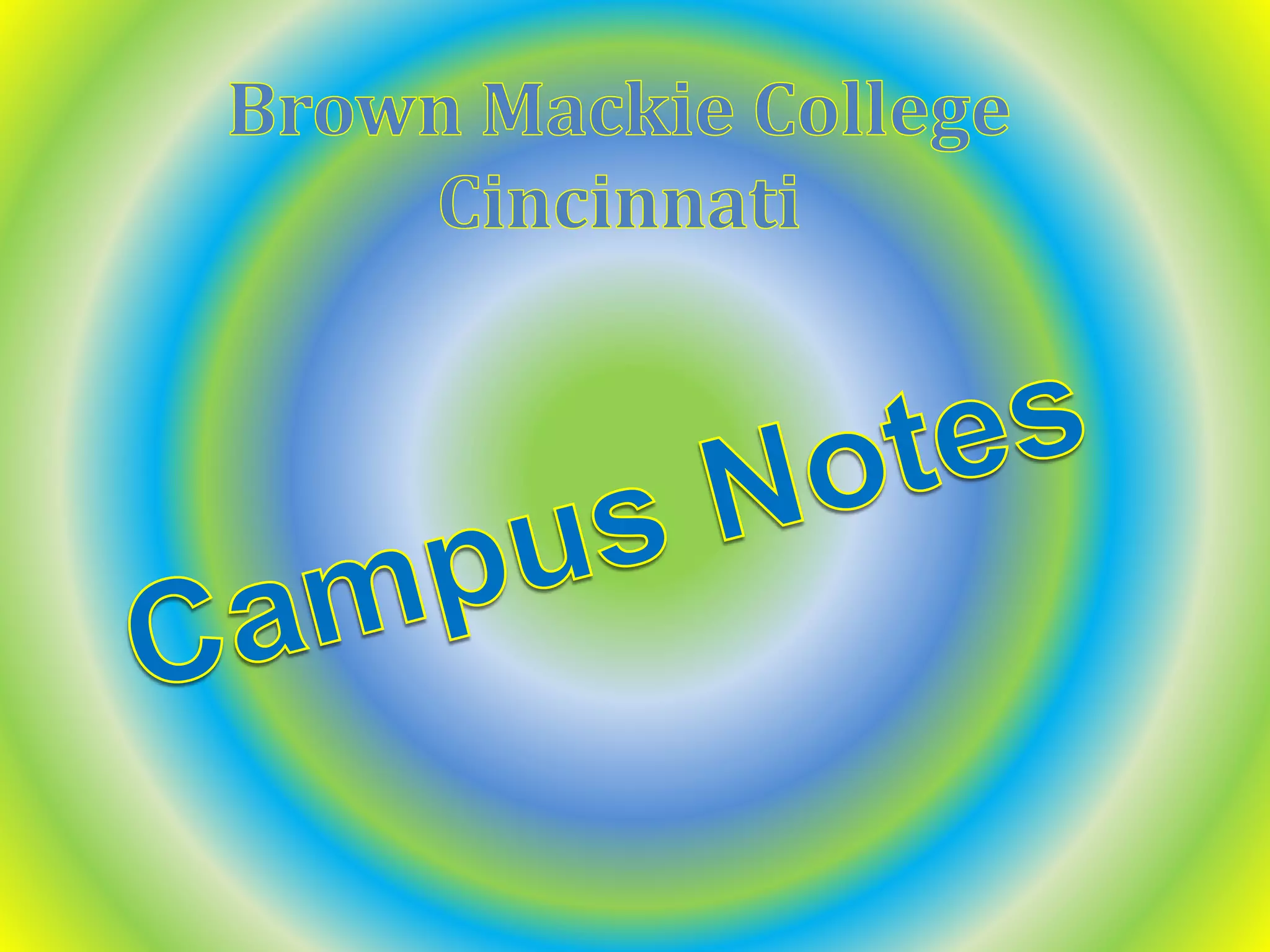 Campus notes02032015 | PPT