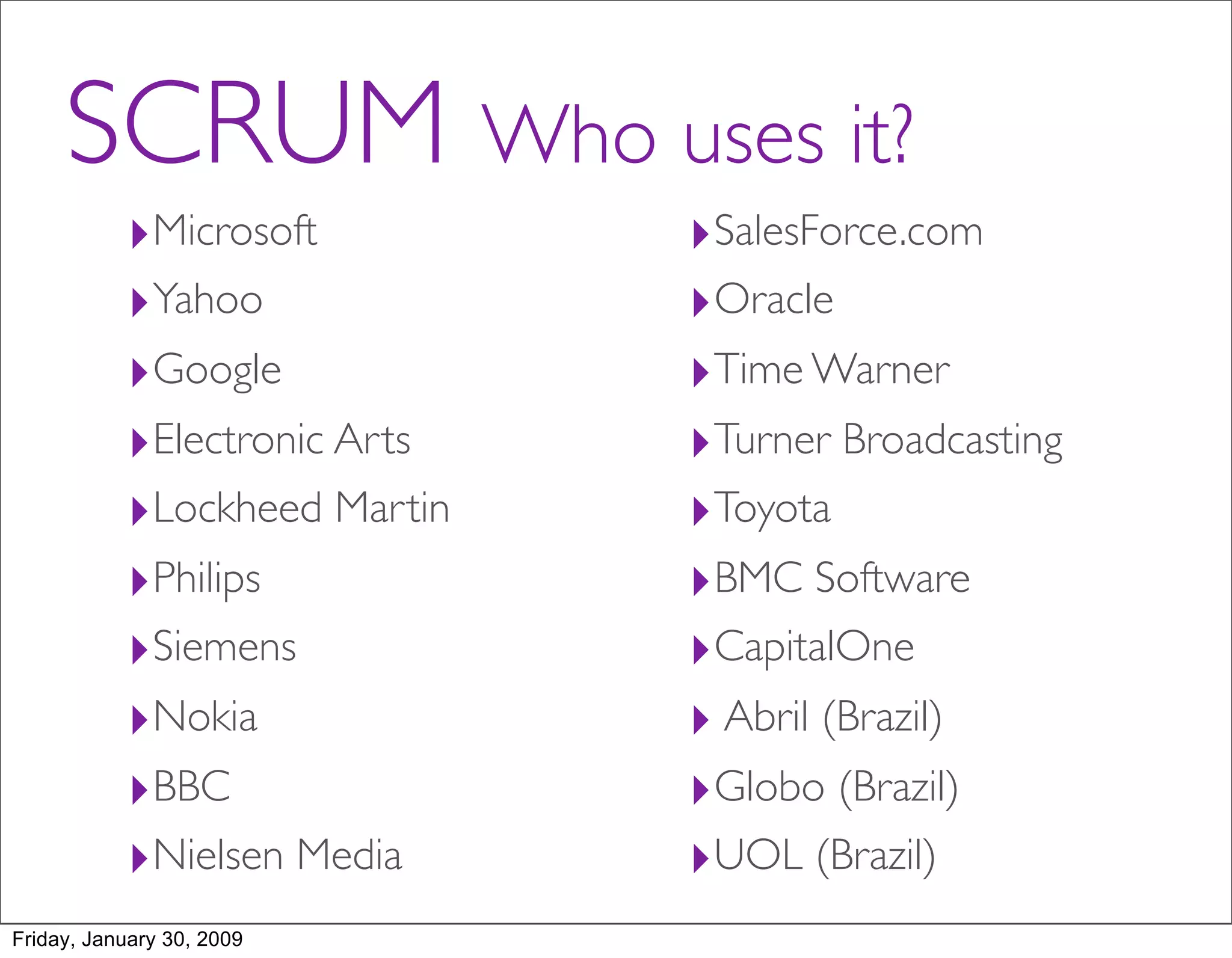 Intro Agile Software Development with Scrum for Campus Party 2009 | PPT