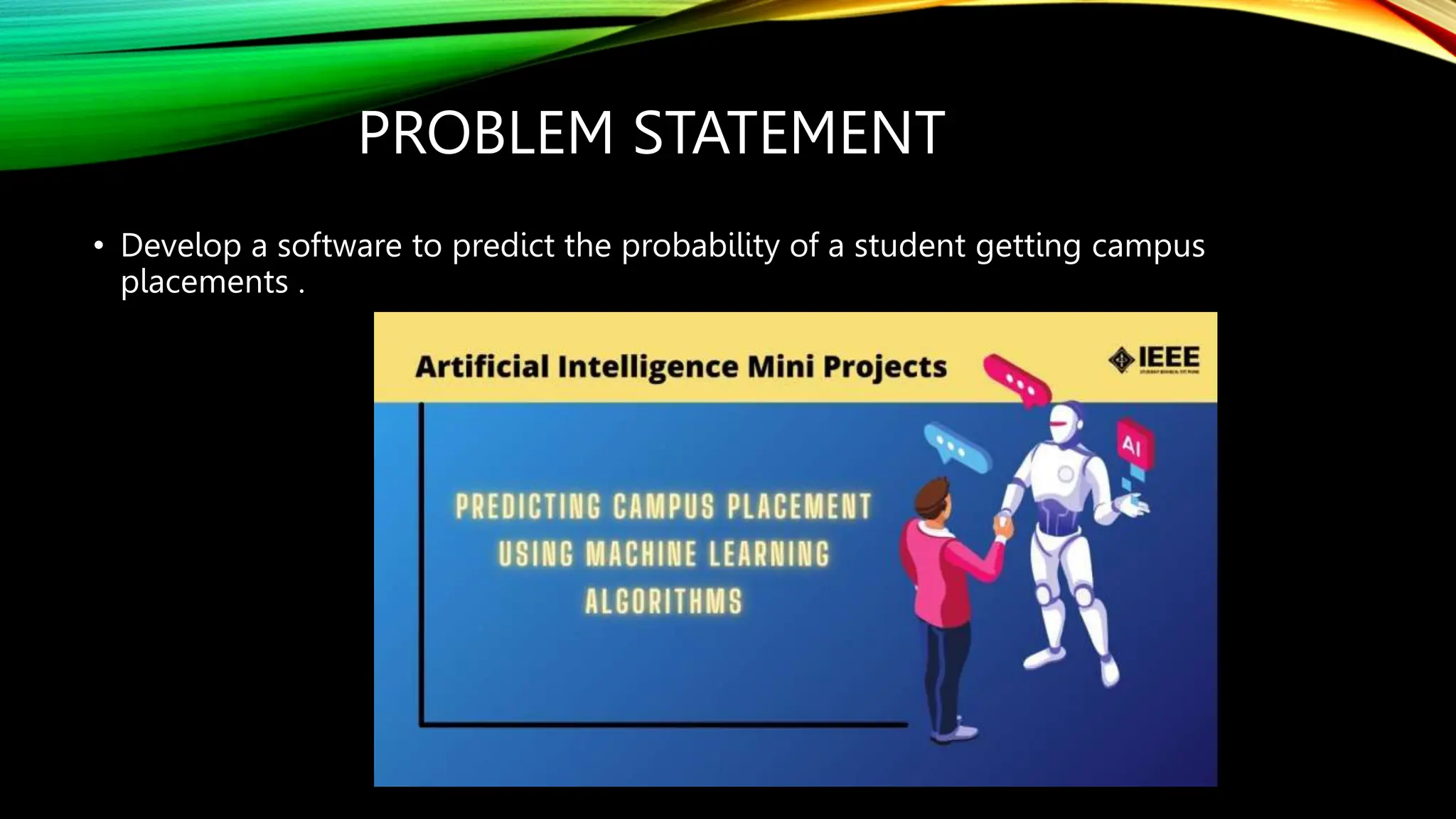 CAMPUS PLACEMENTS PREDICTOR about .pptx