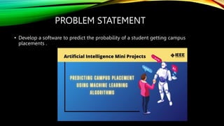 CAMPUS PLACEMENTS PREDICTOR .pptx