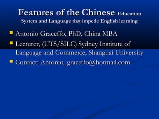 Features of the Chinese Education System and Language that impede ...