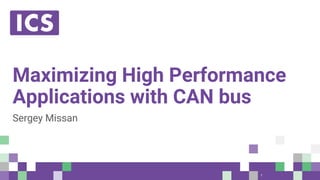 Maximizing High-Performance Applications with CAN Bus | PDF