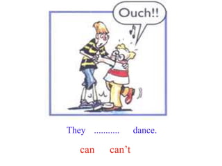 A powerpoint of the topic can and can't. | PPT