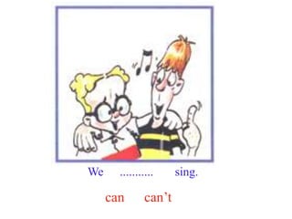 A powerpoint of the topic can and can't. | PPT