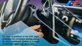 Can a Bad ECM Cause Engine Problems in a Car | PPT
