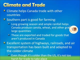 Canada location-climate-natural resources -trading | PPT