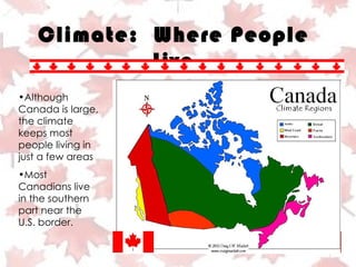 How climate, location, and natural resources affect where Canadians ...
