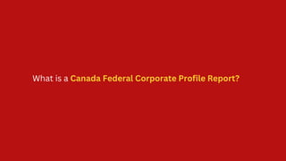 Canada Federal Corporate Profile Report.pdf