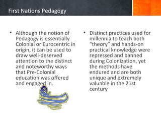 Learning Together About First Nations Pedagogy | PPT | Internet for ...