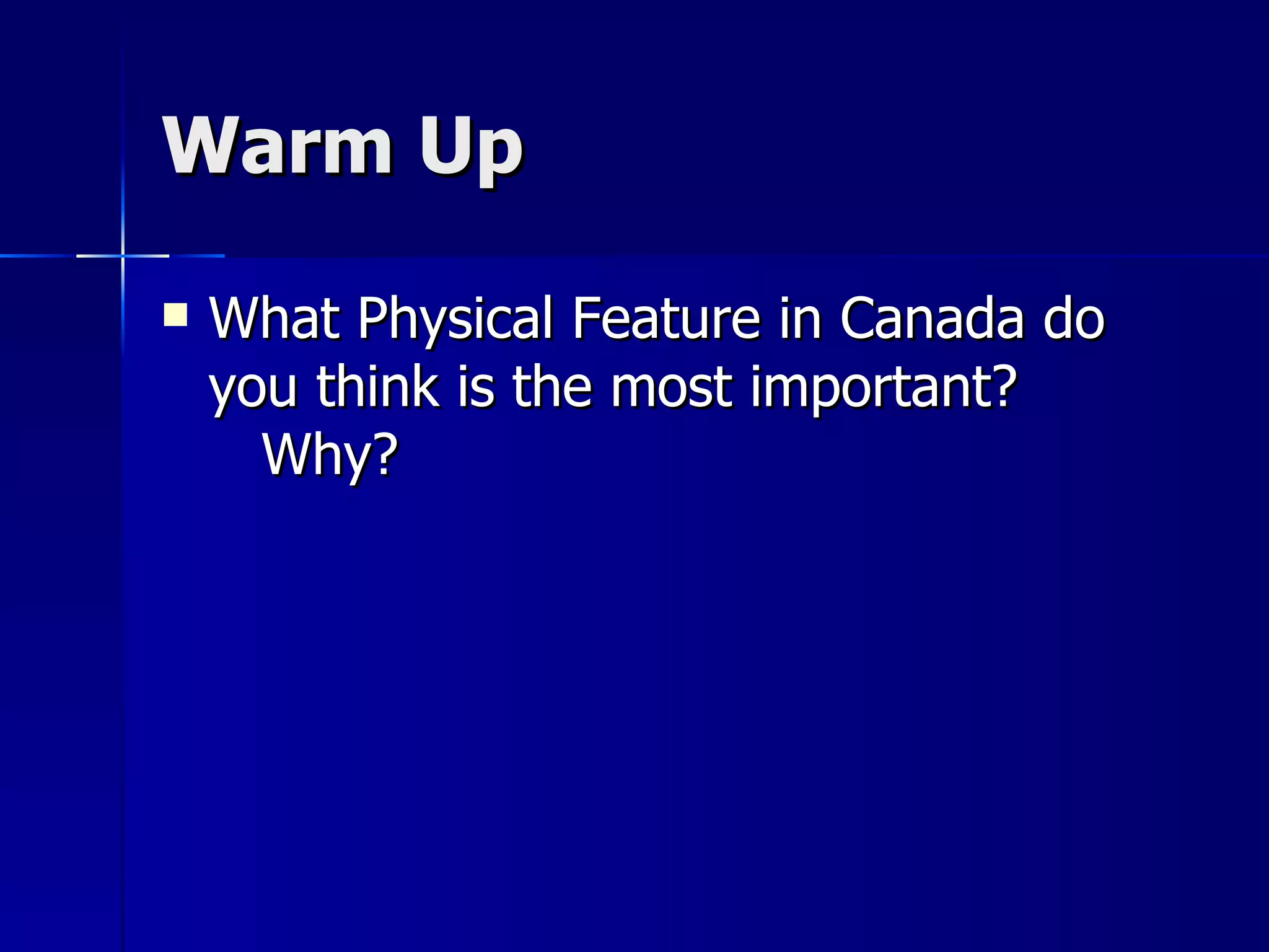Canada physical features natural resources and climate 1011 | PPT ...