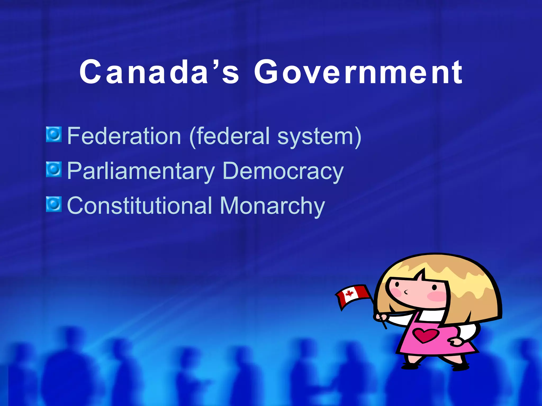 Canadas Government | PPT