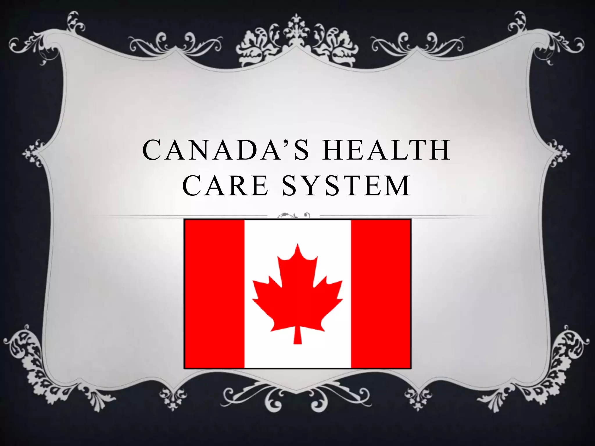Canada’s health care system | PPTX