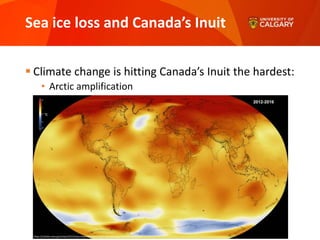 Climate change in Canada's Arctic: Impacts on Inuit communities and ...
