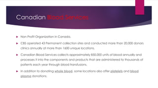 Canadian blood services (1) | PPTX