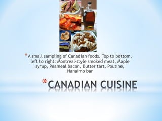 Canadian cuisine | PPT