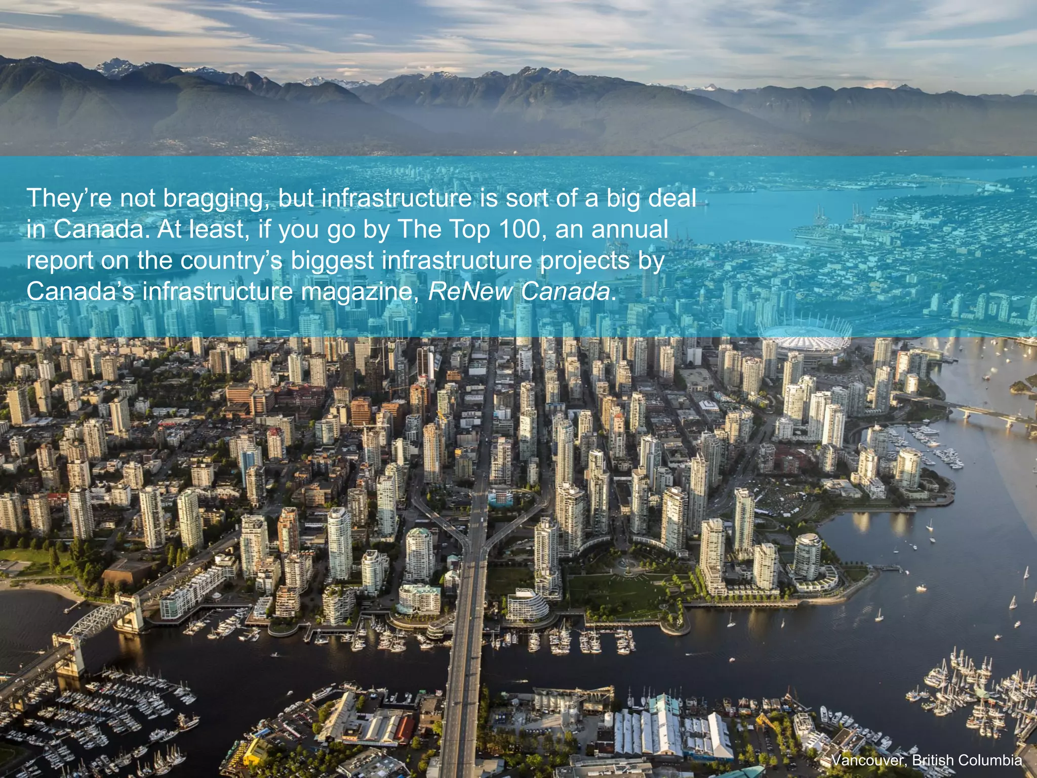 Big infrastructure is building Canada’s future | PPT