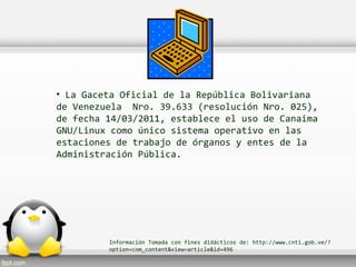 Canaima linux atributos y beneficios | PPT