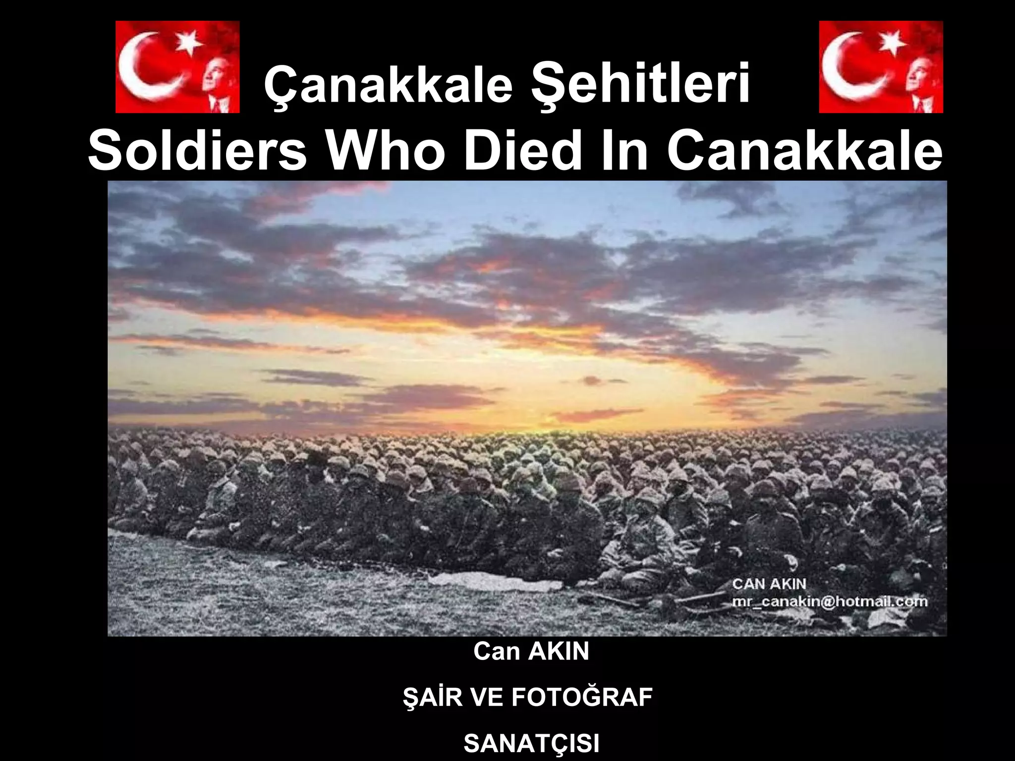 Soldiers Who Died In Canakkale - Çanakkale Şehitleri - CAN AKIN | PPS