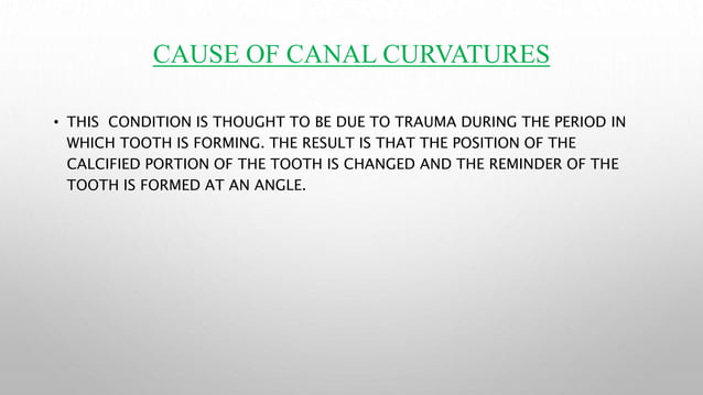 Canal curvatures and determination method final | PPTX
