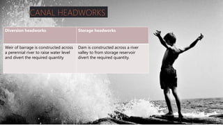 Canal headworks | PPTX