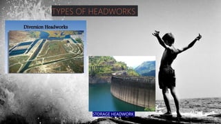 Canal headworks | PPTX