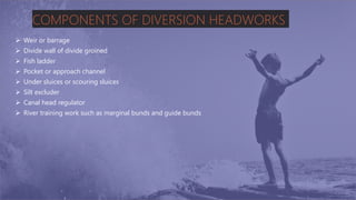 Canal headworks | PPTX