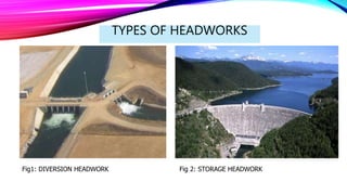 Canal headworks | PPTX