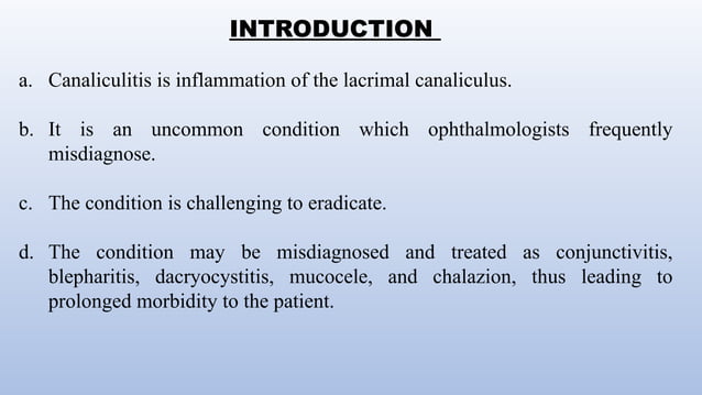 Disease of canaliculus presentation.ppt canaliculitis | PPTX