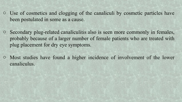 Disease of canaliculus presentation.ppt canaliculitis | PPTX