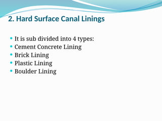 Canal lining defined in Irrigation Engineering | PPTX