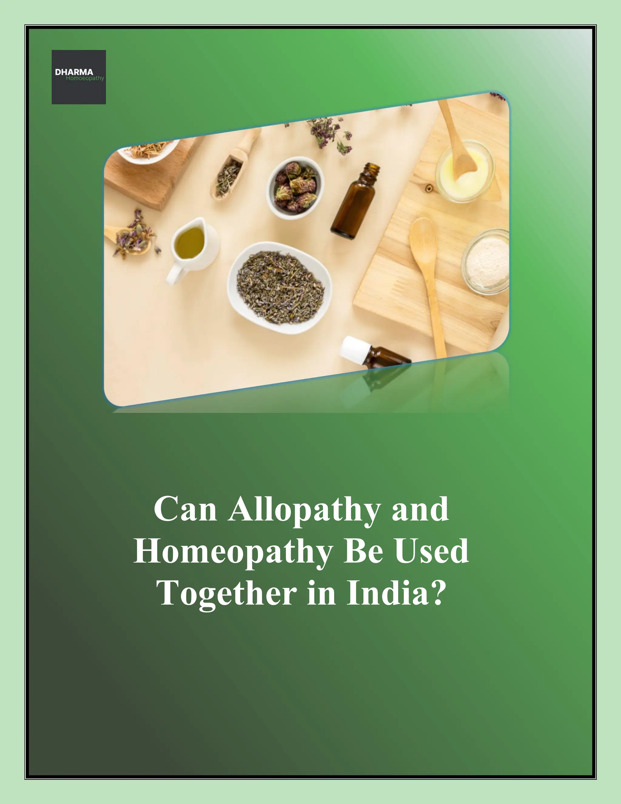 Can Allopathy and Homeopathy Be Used Together in India.pdf