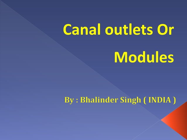 Canal outlets and modules | PPTX