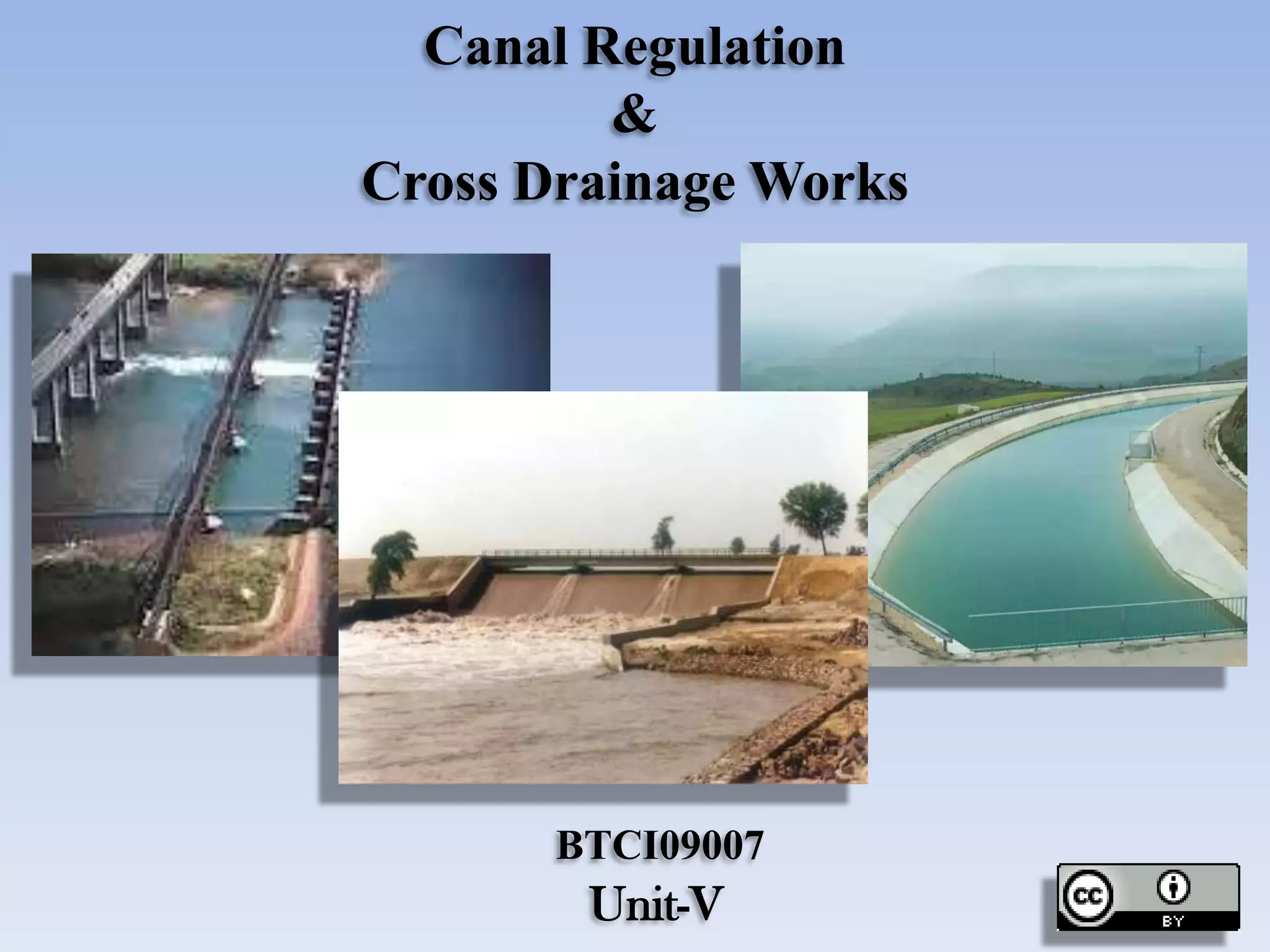 Canal Regulation & Cross Drainage Works | PPTX