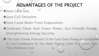 Canal top solar power plant | PPTX