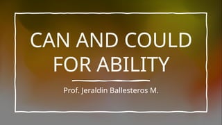 Can and could for past abilities explanationx | PPT