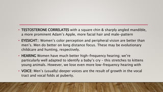 C) anatomical and physiological differences in male and female | PPTX