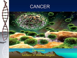 Cancer | PPTX | Cancer | Diseases and Conditions