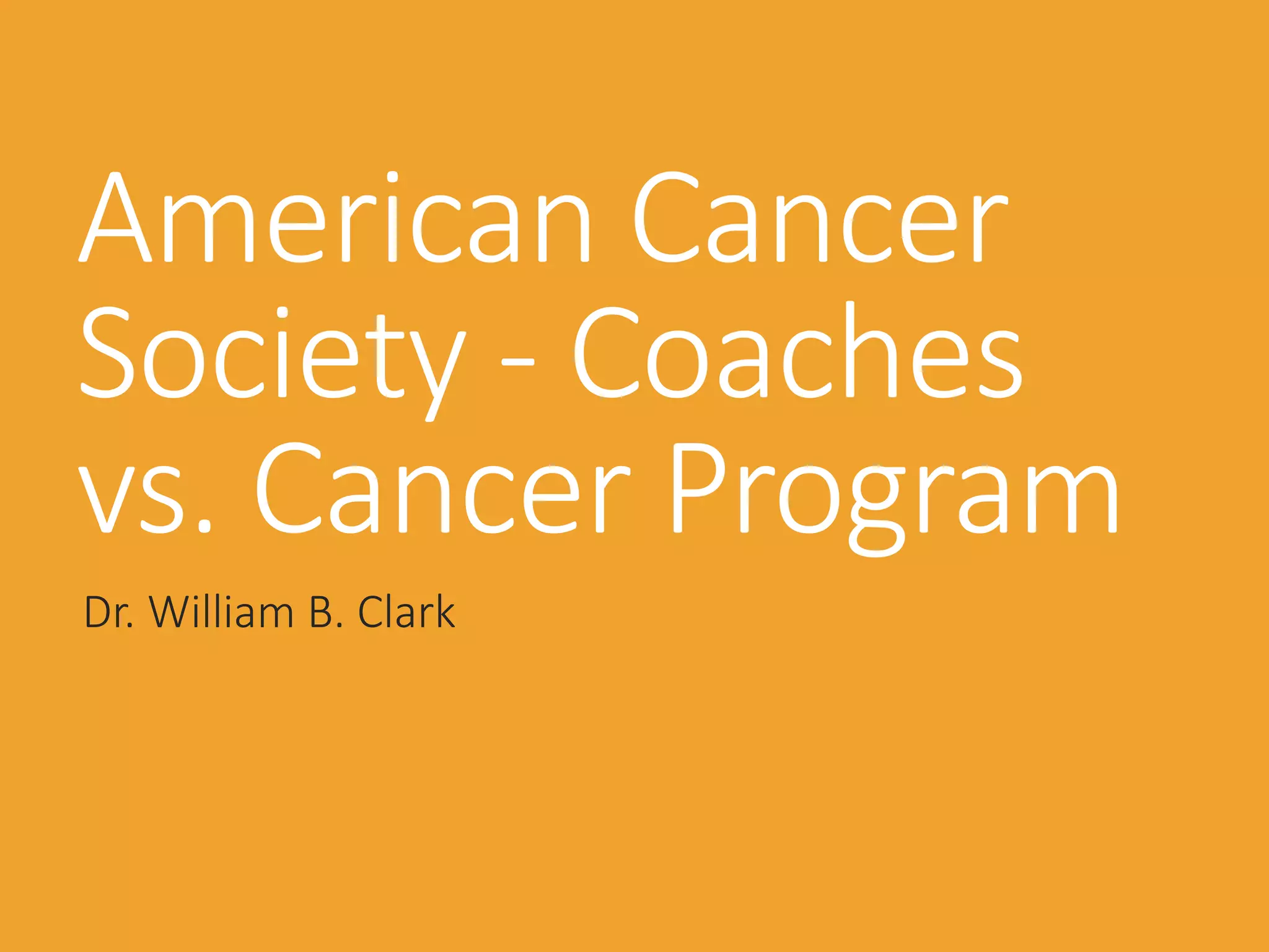 American Cancer Society - Coaches vs. Cancer Program | PPTX