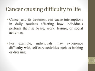 Cancer and role of occupational therapist in cancer | PPTX