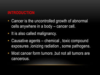 Cancer - Types ,spread and properties | PPTX