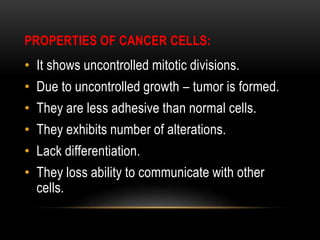 Cancer - Types ,spread and properties | PPTX