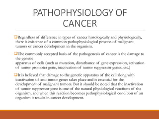 Cancer, Etiology, Classification and Pathophysiology | PPTX