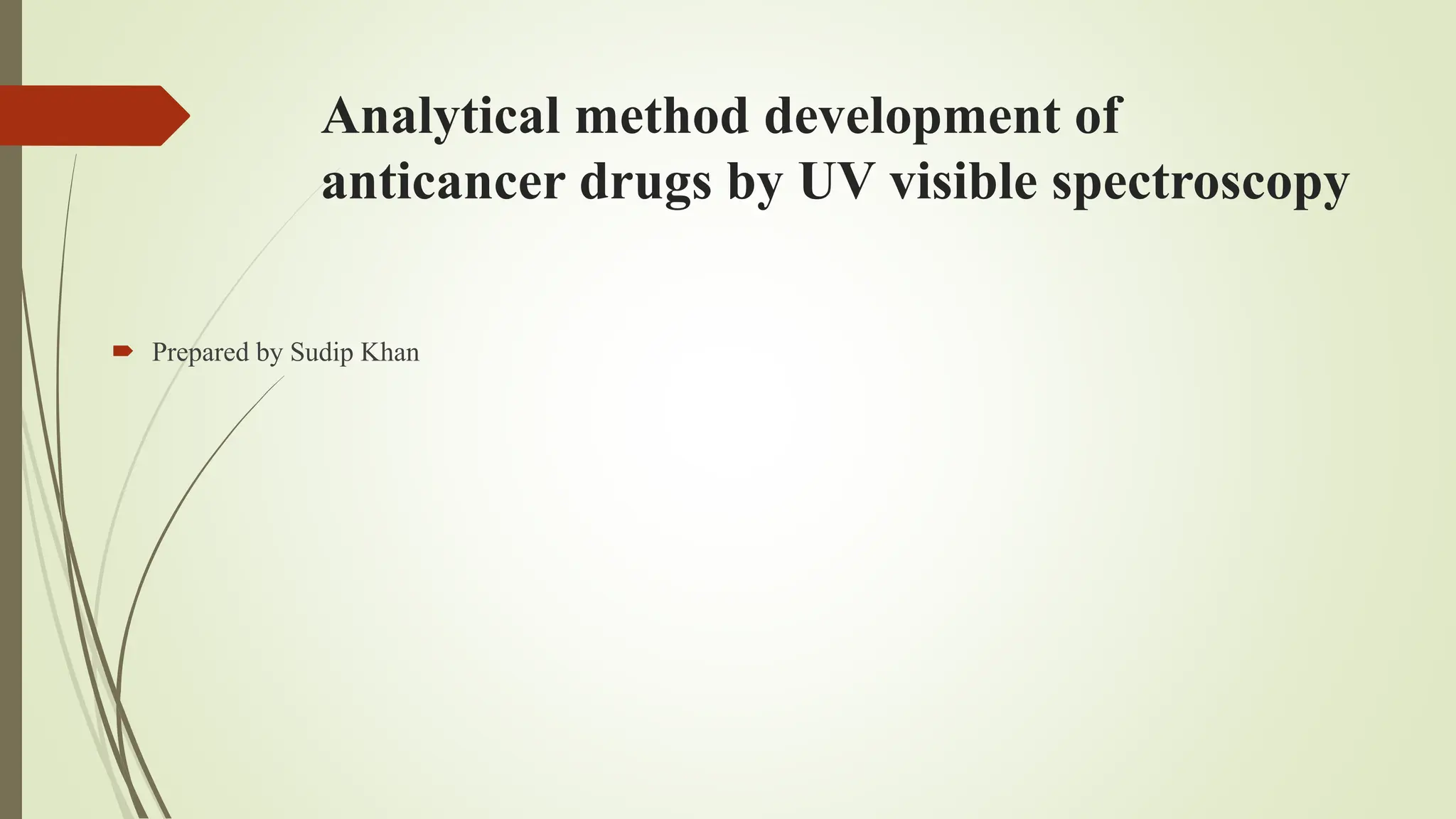 Analytical method development of anticancer drugs by UV visible ...
