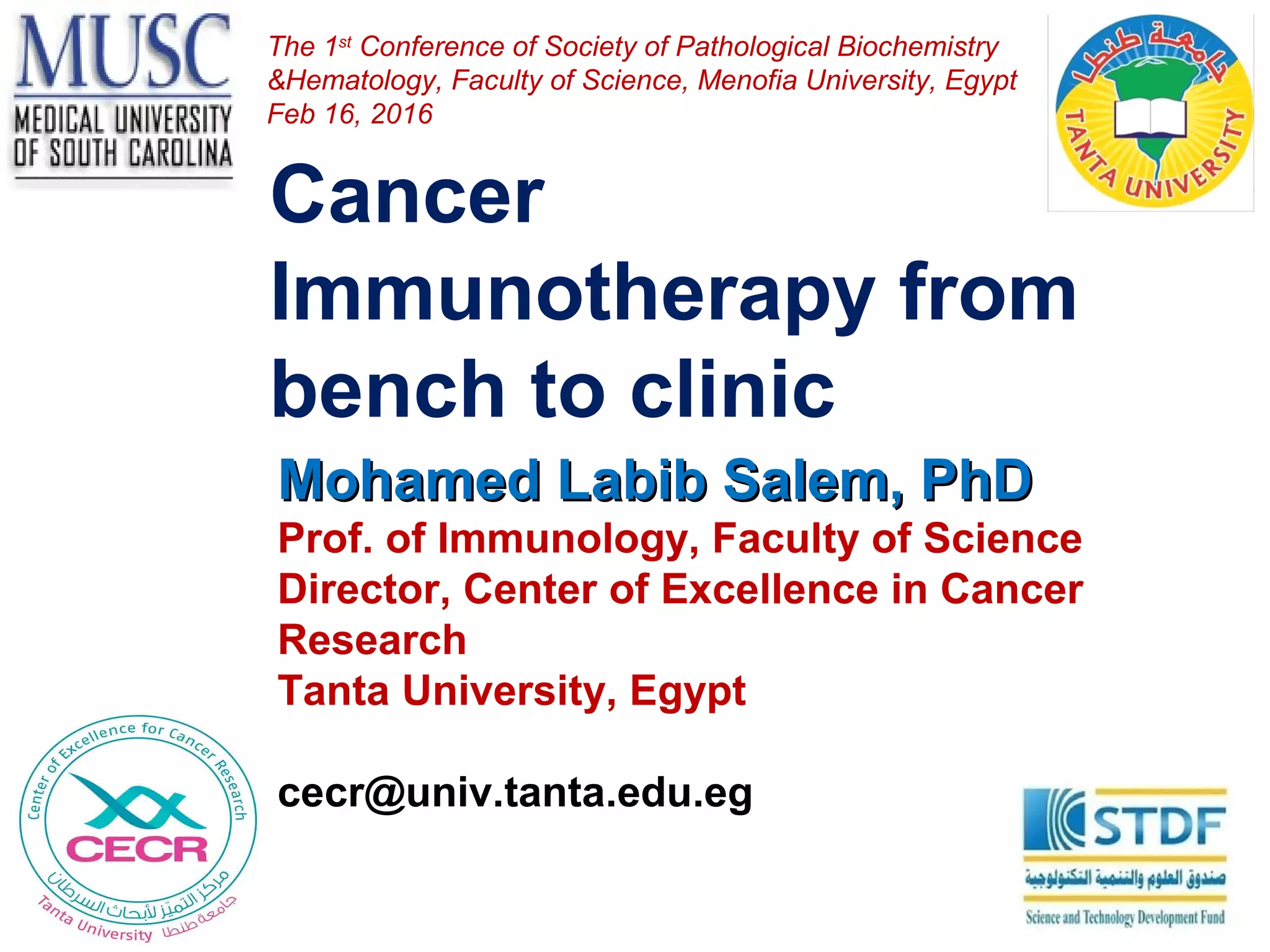 Cancer Immunotherapy from Bench to Clinic_Mohamed Labib Salem ,ppt | PPT