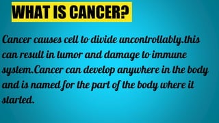 CANCER AND TYPES AND STAGES.pptx