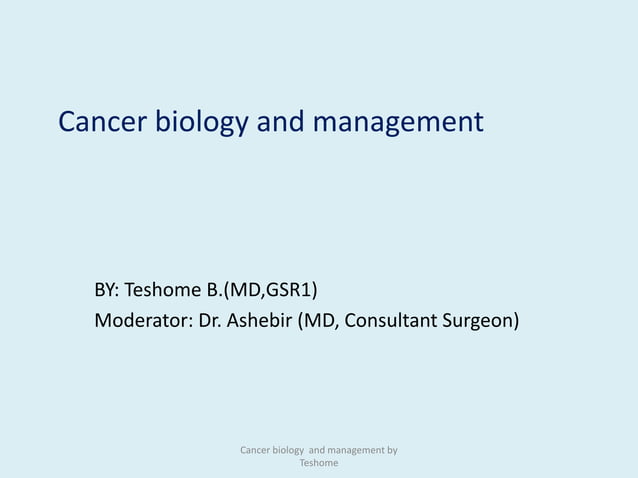 Cancer biology.ppt | Cancer | Diseases and Conditions
